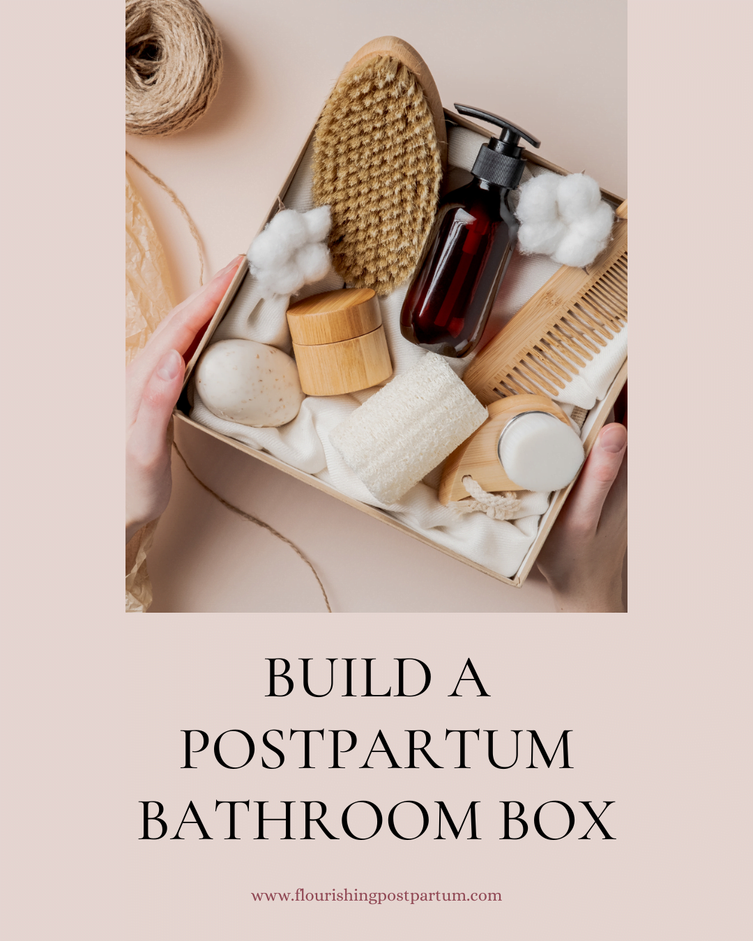 Mama You need A Postpartum Bathroom Basket - Flourishing Postpartum